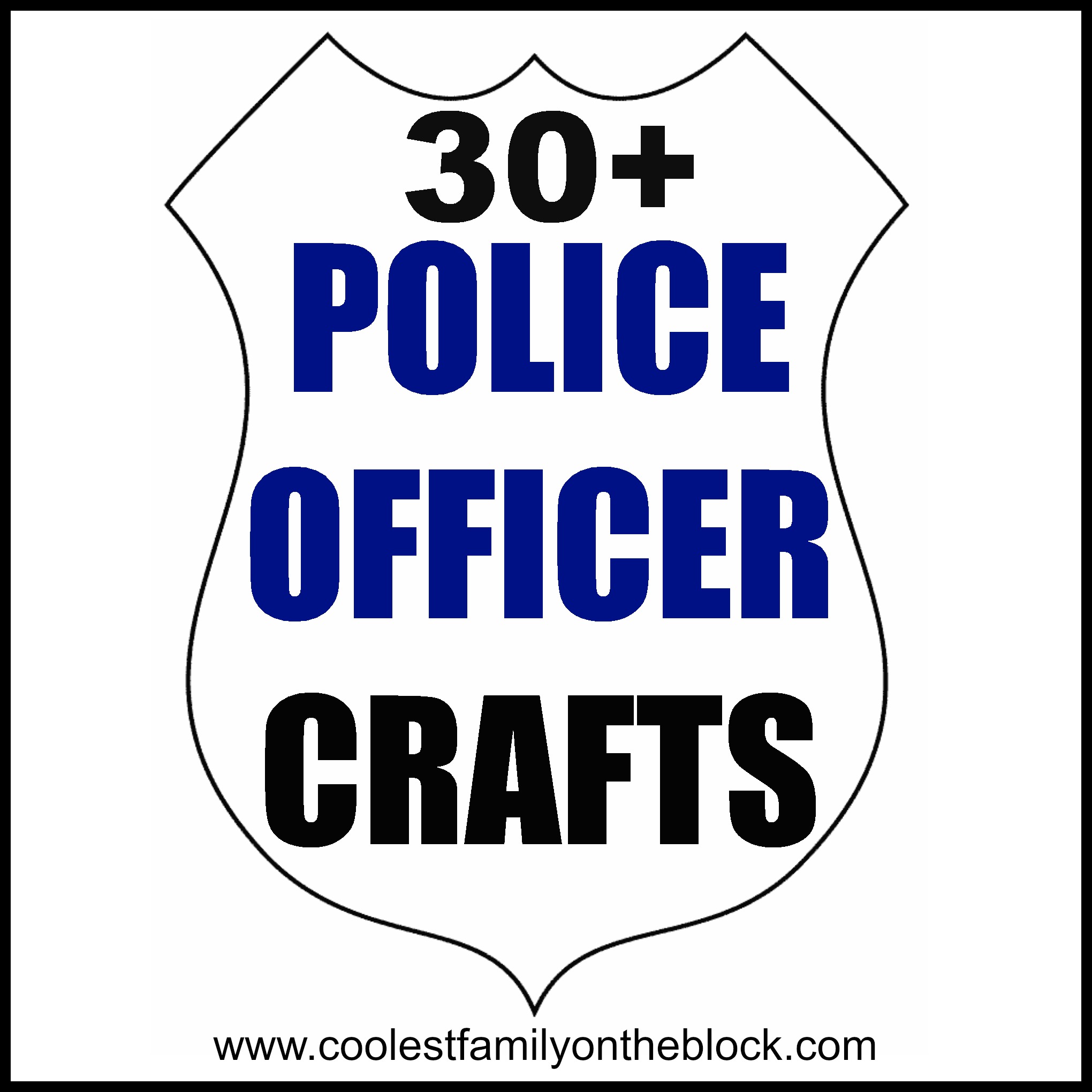 Police Officer Crafts for Kids (National Police Week) | Fun and Dysfunction