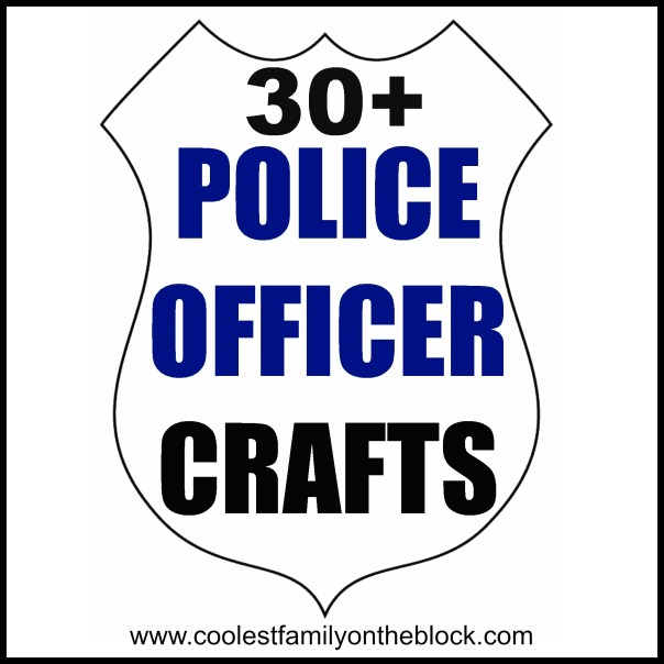 Police Officer Crafts for Kids (National Police Week) | Fun and Dysfunction
