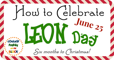 How to Celebrate LEON Day! (6/25) | Fun and Dysfunction